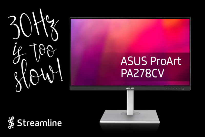 ASUS PA278CV Refresh Rate Solution | 30Hz Too Slow on Mac | Streamline